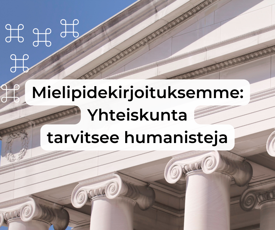 Mielipidekirjoituksemme: Yhteiskunta tarvitsee humanisteja - MAL